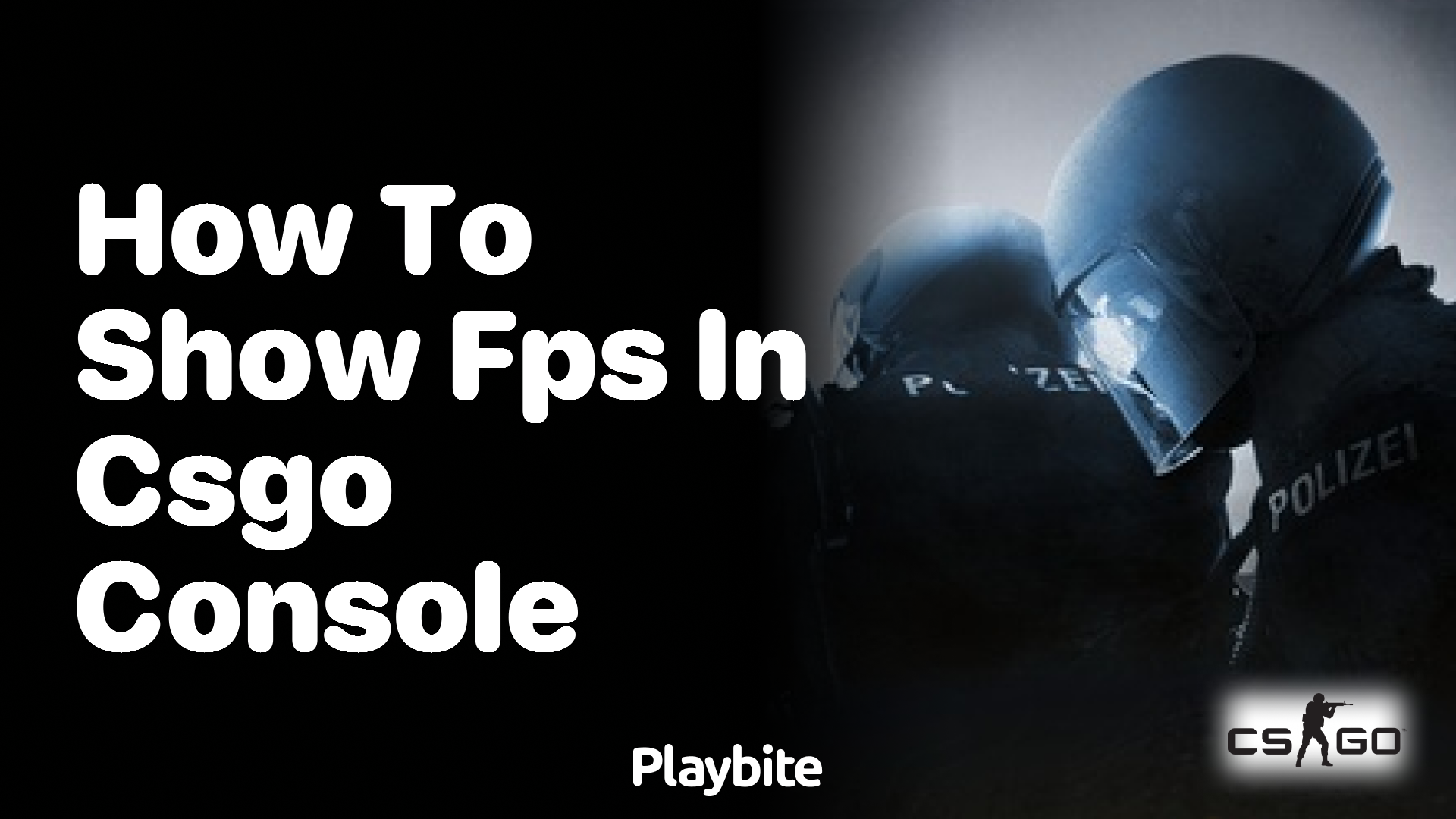 How to Show FPS in CSGO Console - Playbite