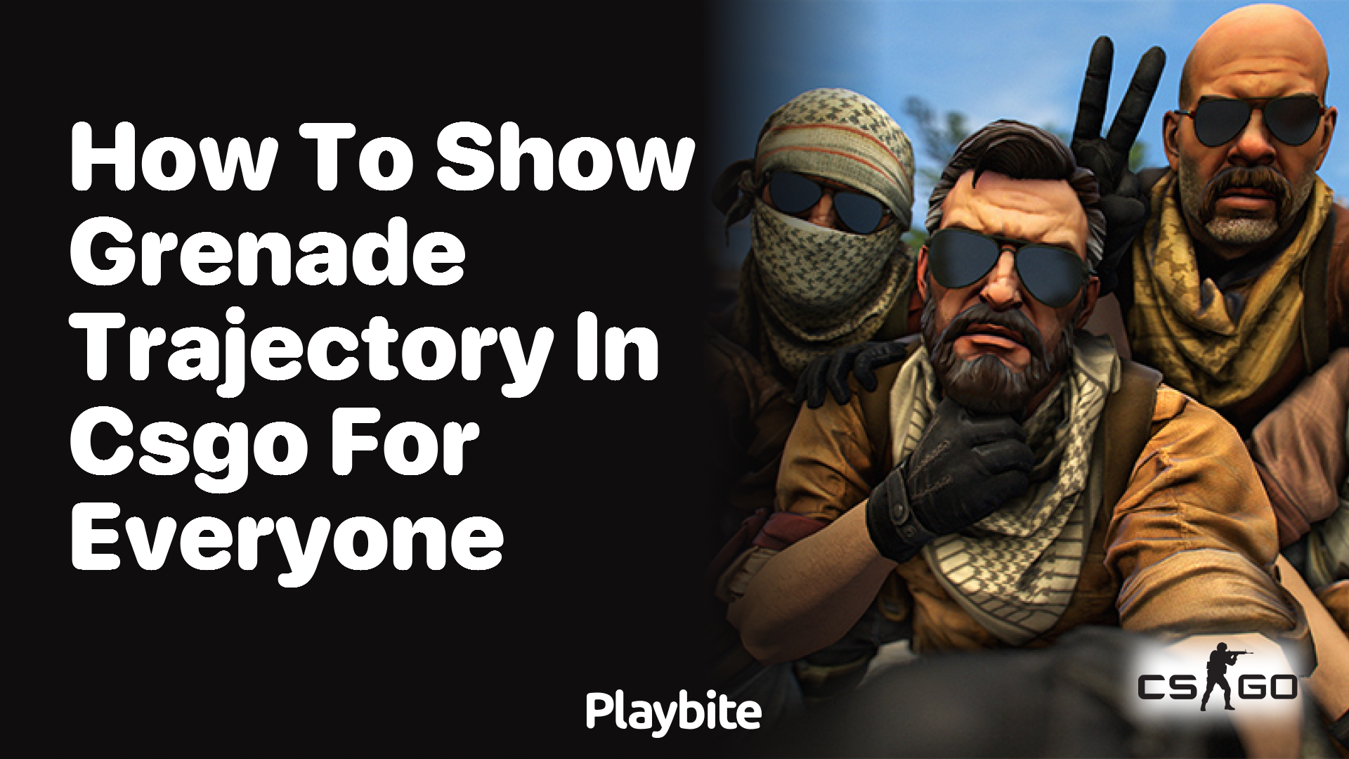 How To Show Grenade Trajectory In Csgo For Everyone Playbite