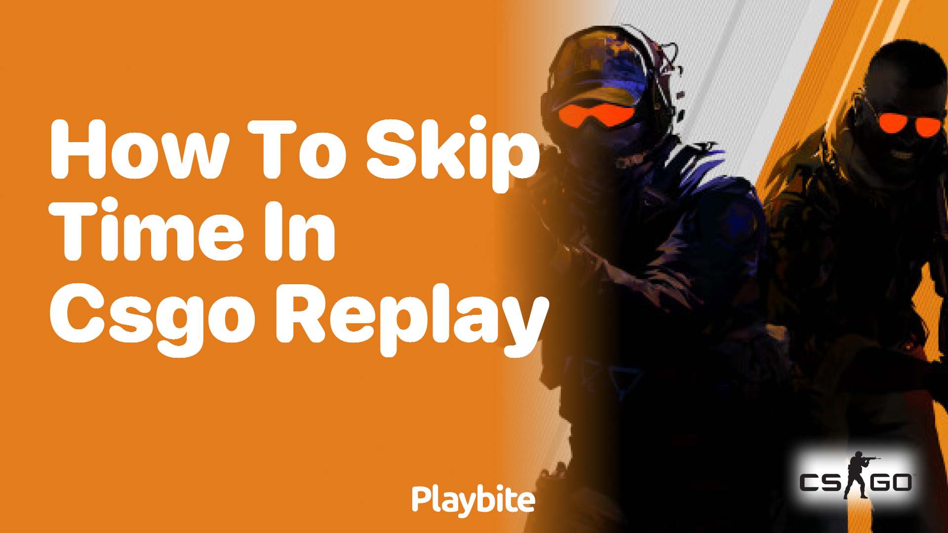 How to skip time in CS:GO replay - Playbite
