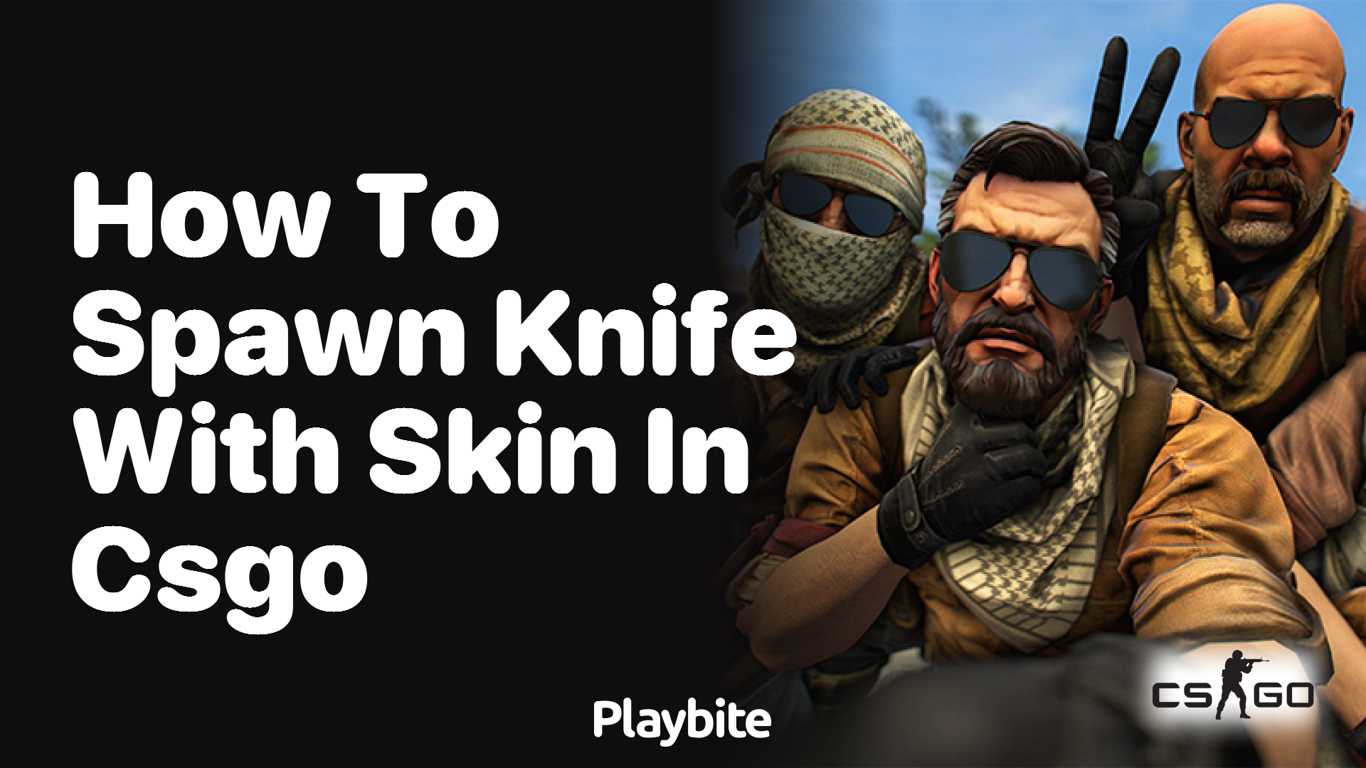 How to spawn a knife with a skin in CS:GO? - Playbite