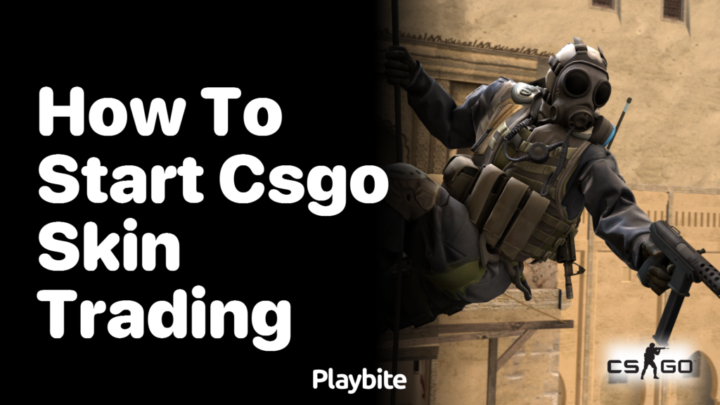 How to start CS:GO skin trading - Playbite