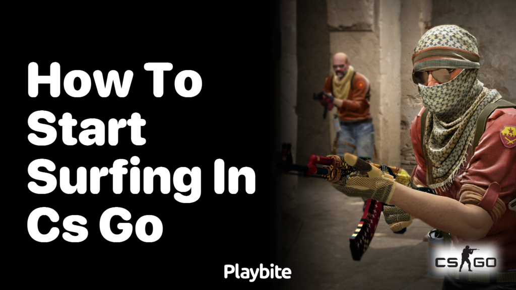 How to start surfing in CS:GO - Playbite