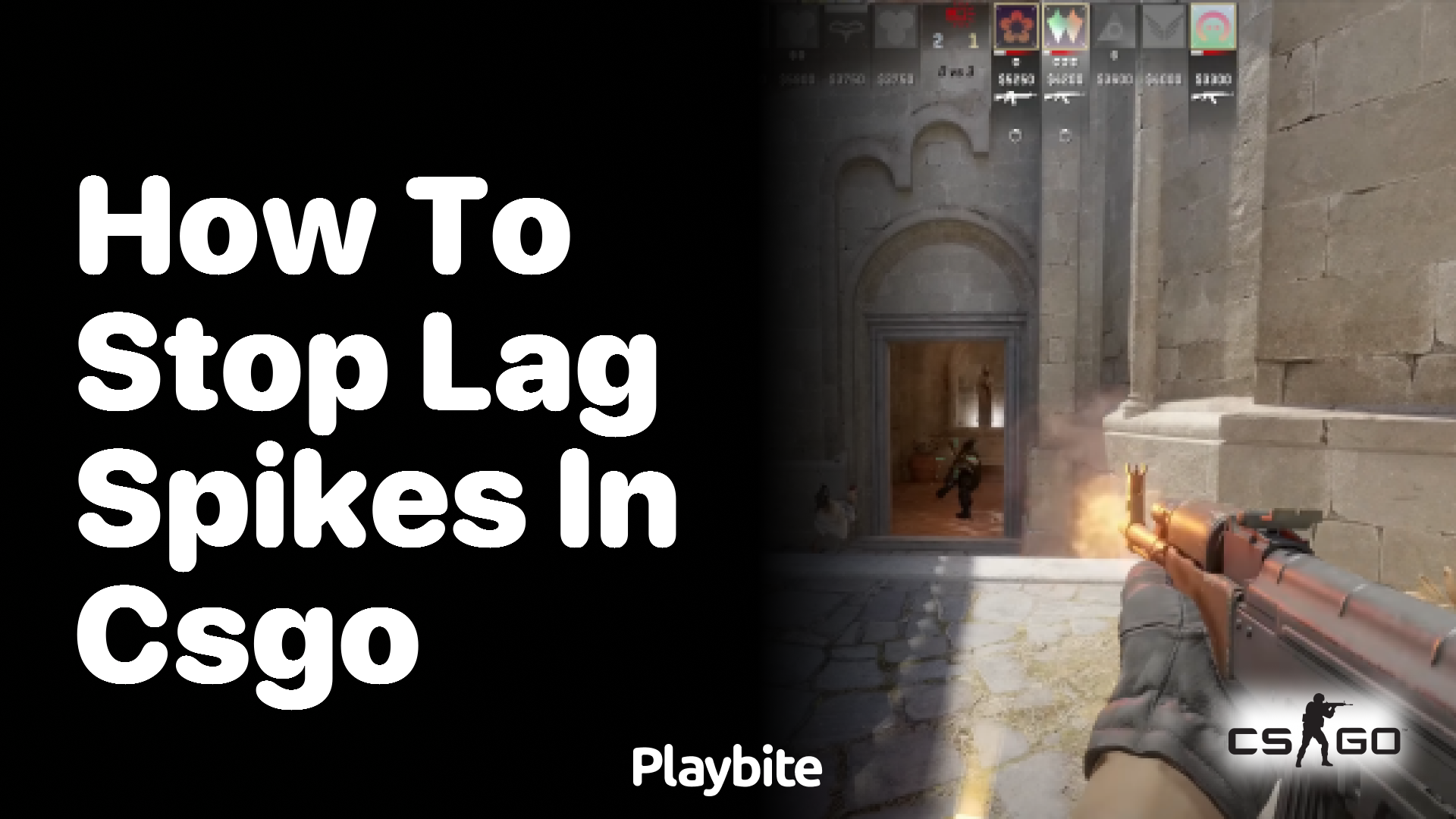 How to Stop Lag Spikes in CS:GO - Playbite