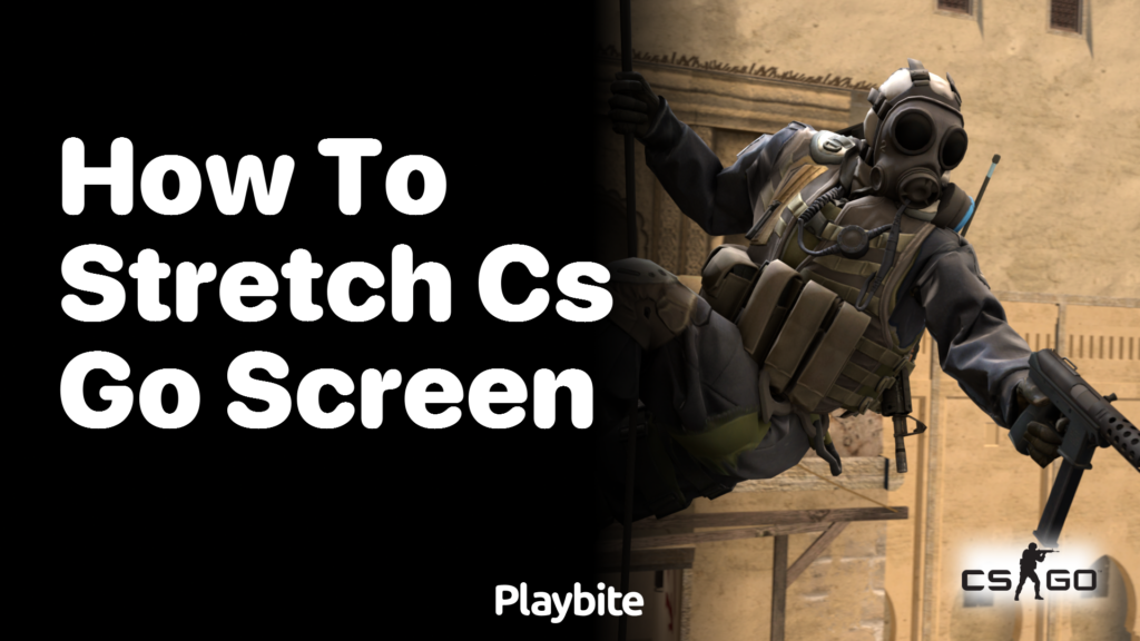 How to Stretch the CS:GO Screen - Playbite