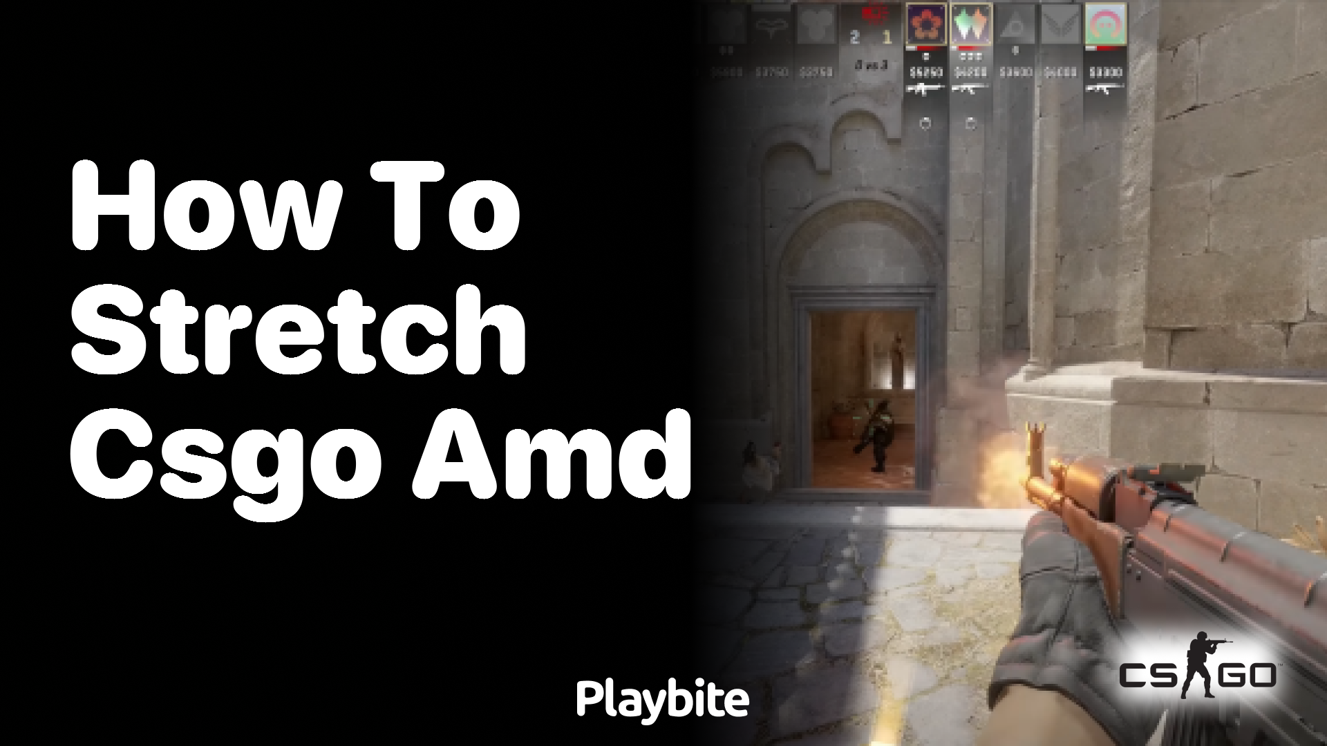 How to stretch CS:GO with an AMD graphics card - Playbite