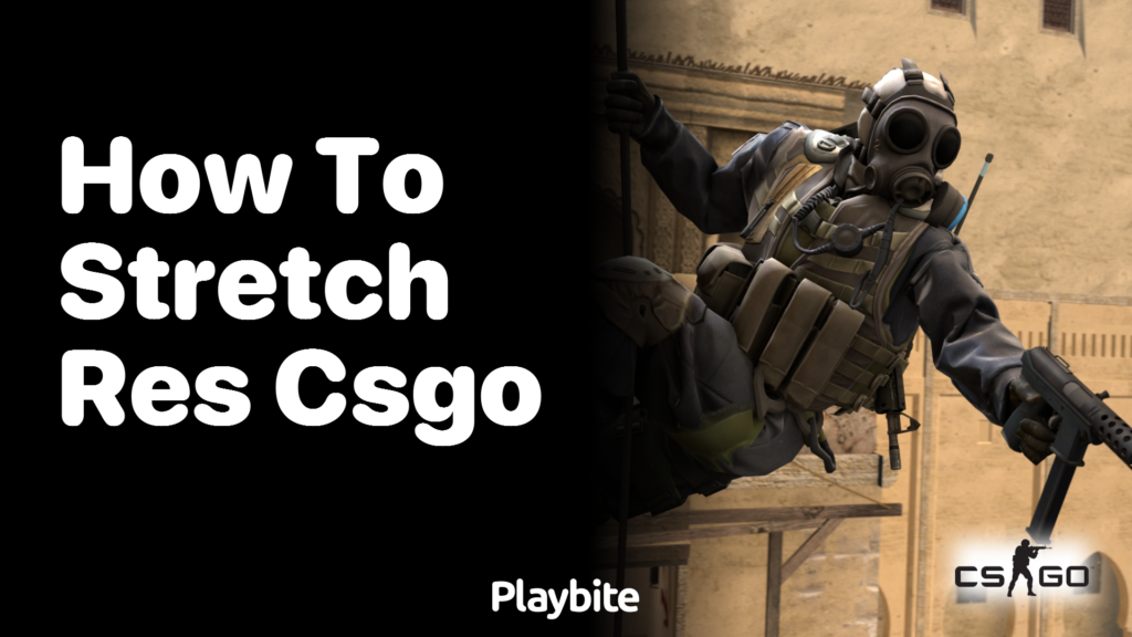 How to Stretch Resolution in CS:GO - Playbite