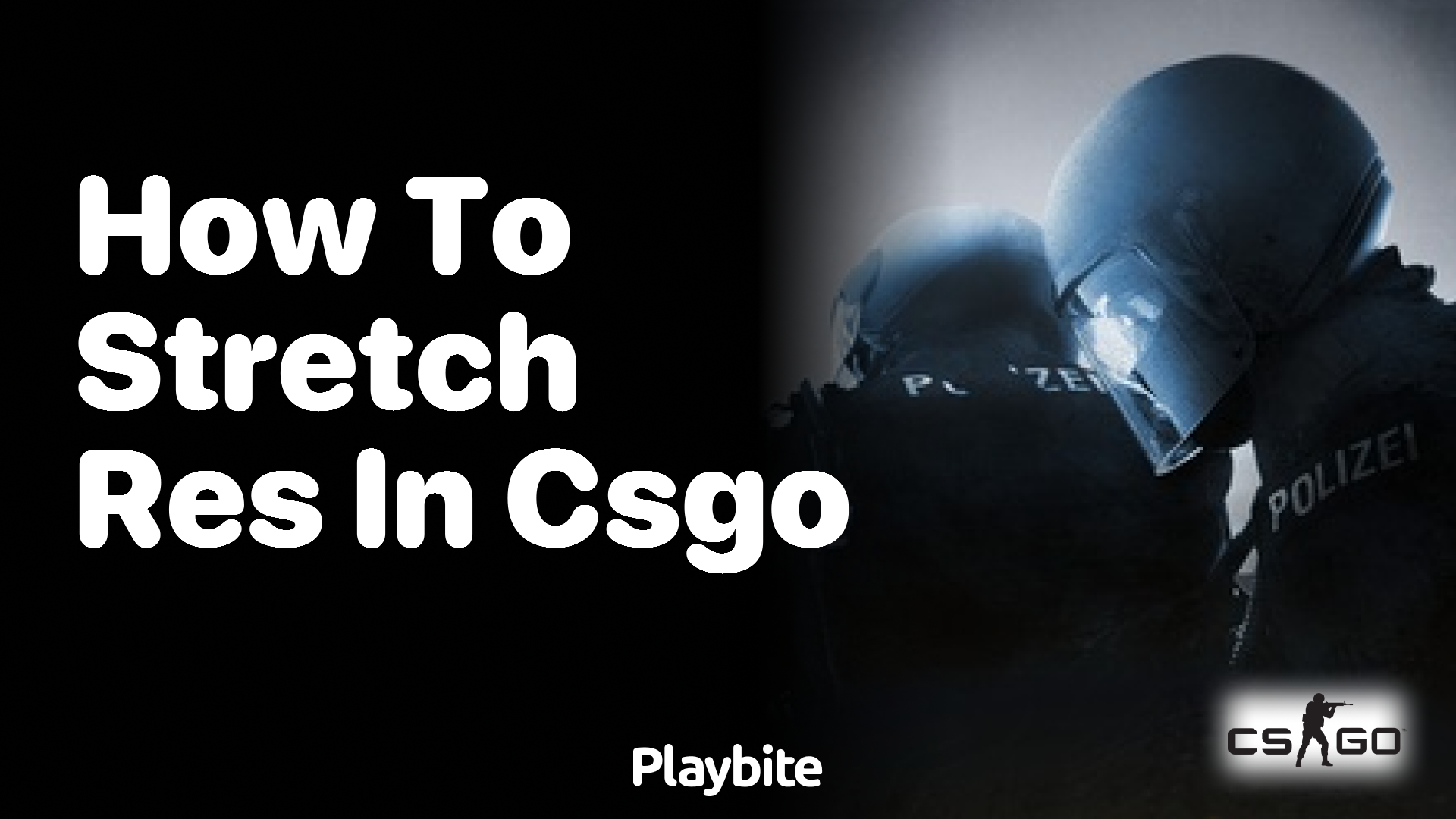How to stretch resolution in CS:GO - Playbite