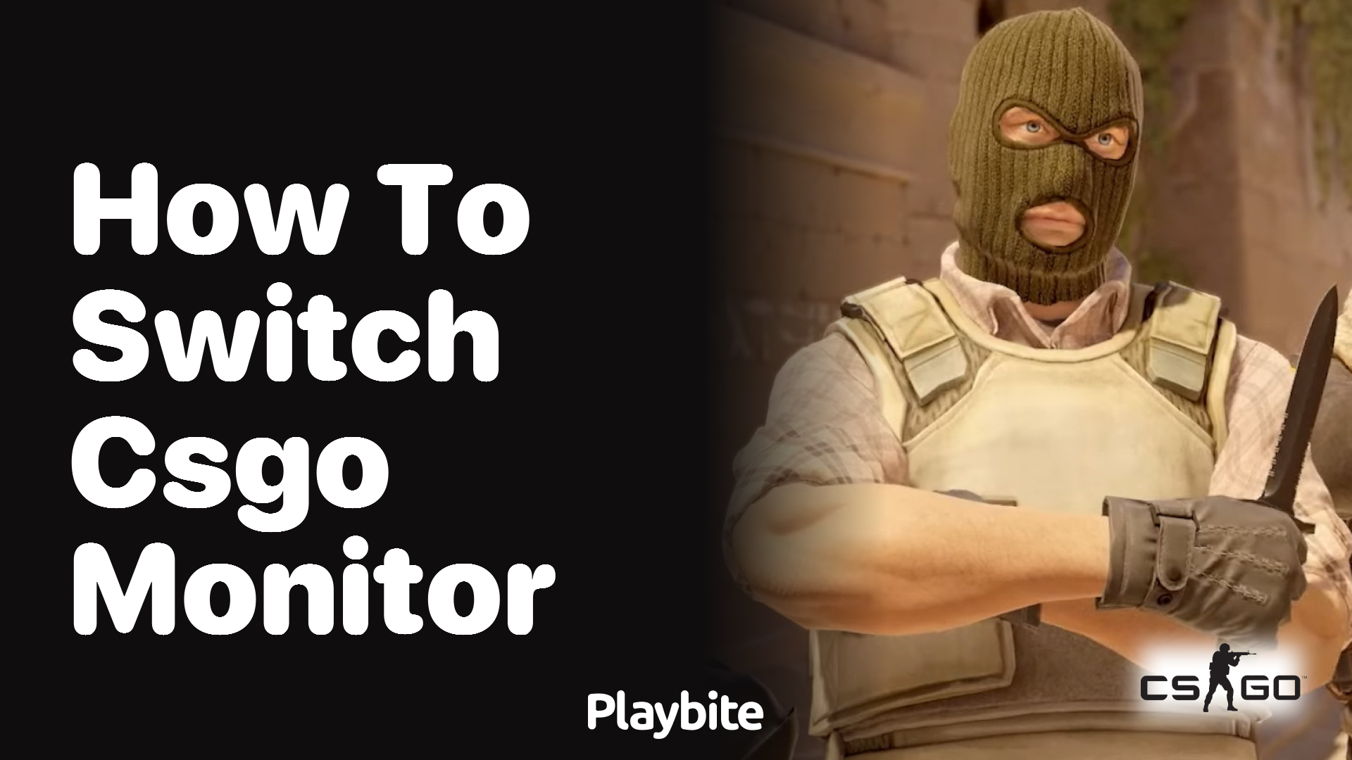 How to Switch Your Monitor for Playing CS:GO - Playbite
