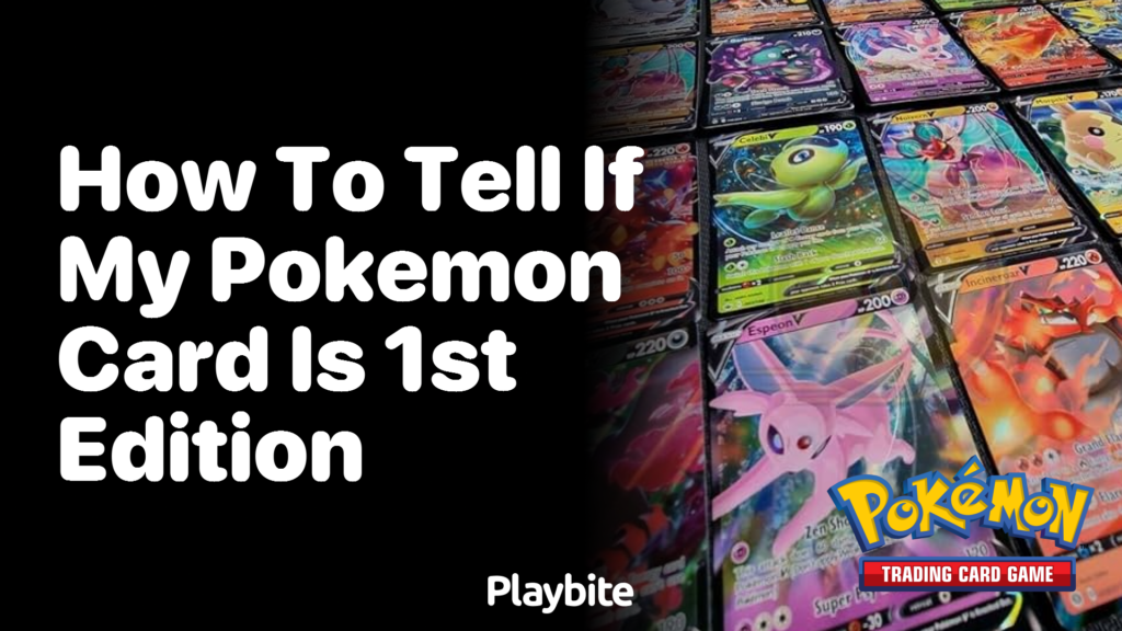 How to tell if my Pokemon card is 1st edition - Playbite