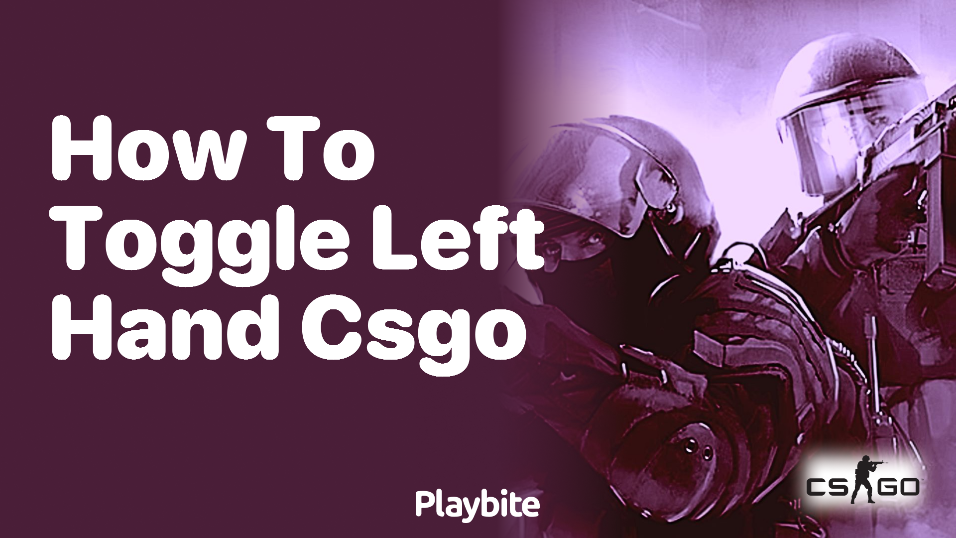 How to toggle left hand in CS:GO - Playbite