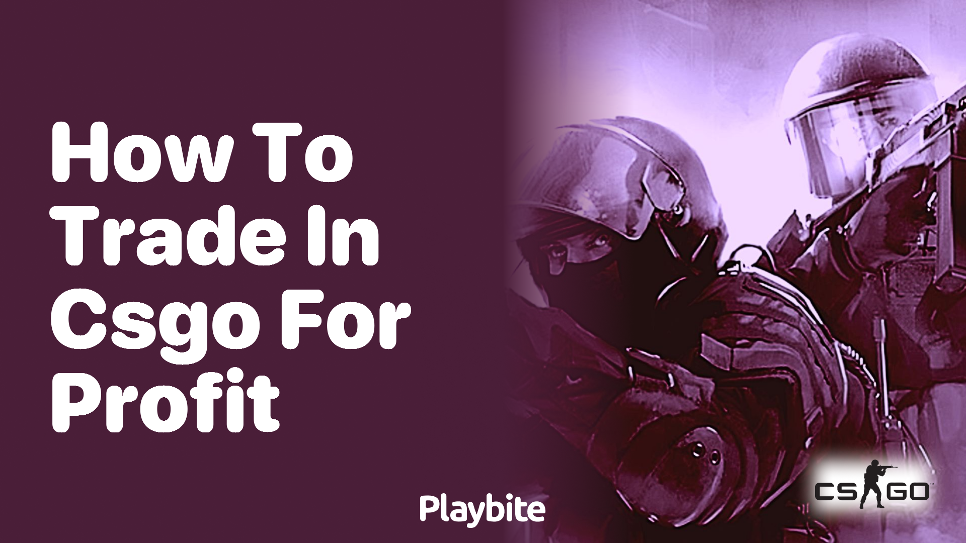 How to trade in CS:GO for profit? - Playbite