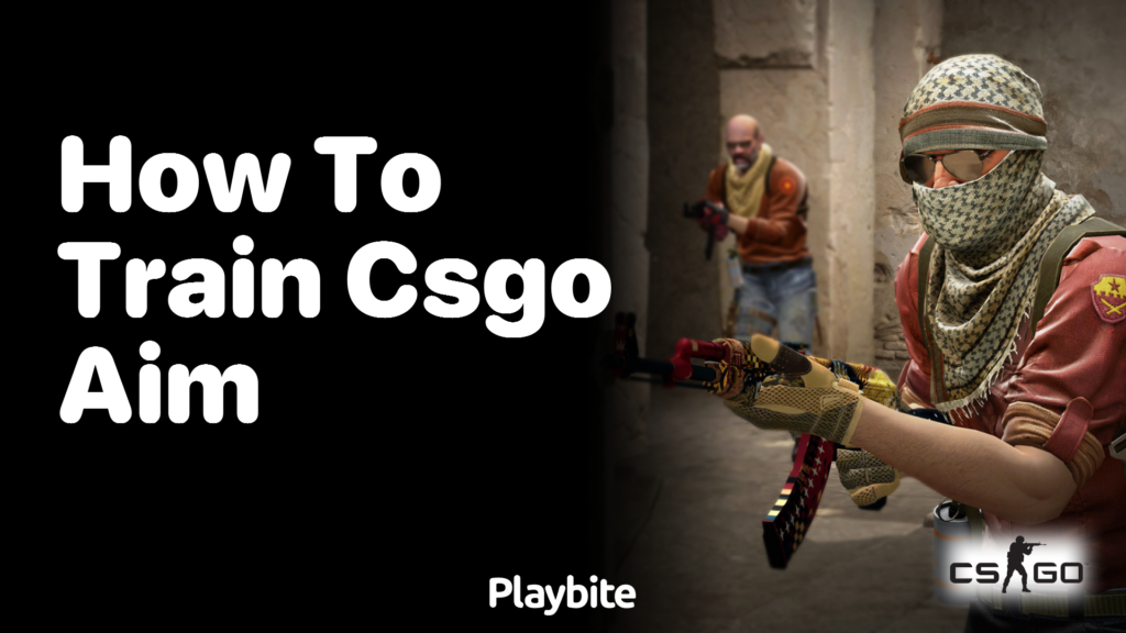How to Train CS:GO Aim - Playbite