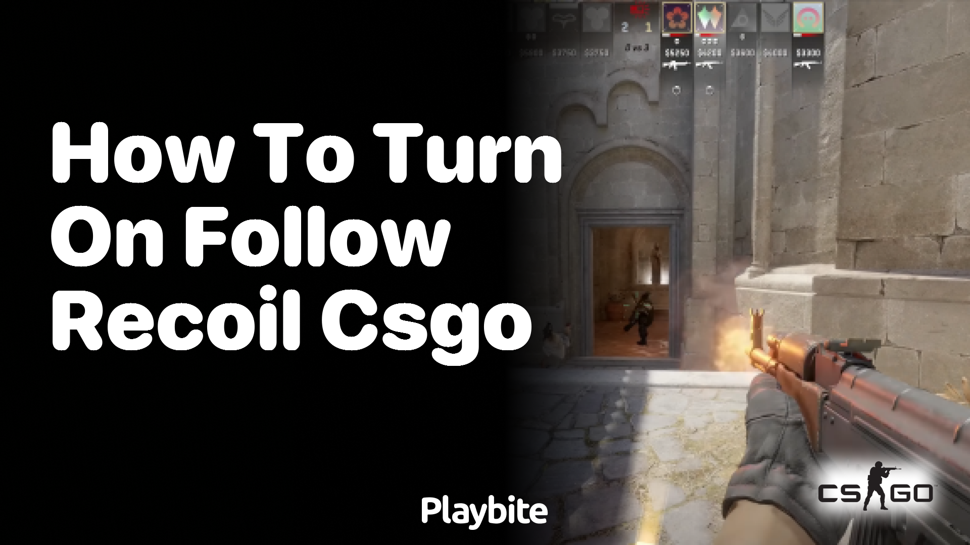 How To Turn On Follow Recoil In Csgo Playbite