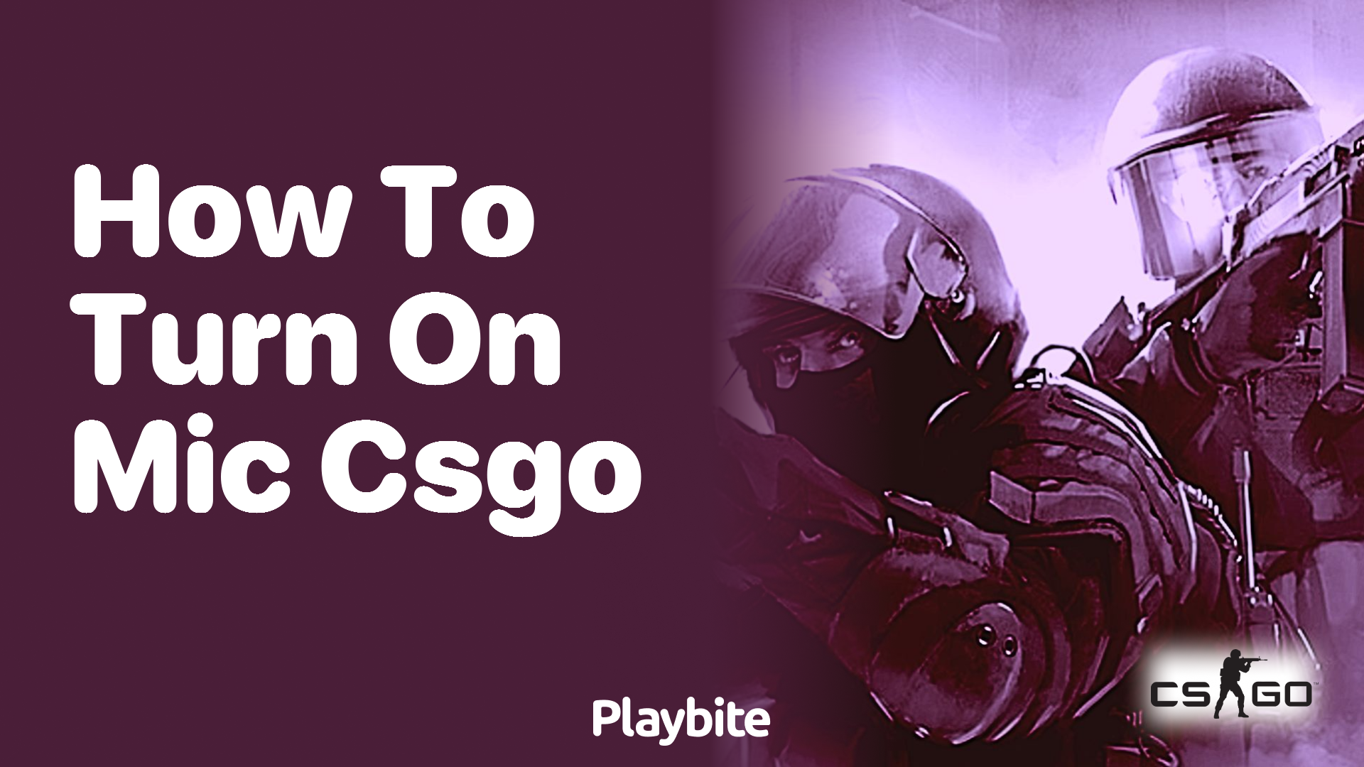 How to turn on your mic in CS:GO - Playbite