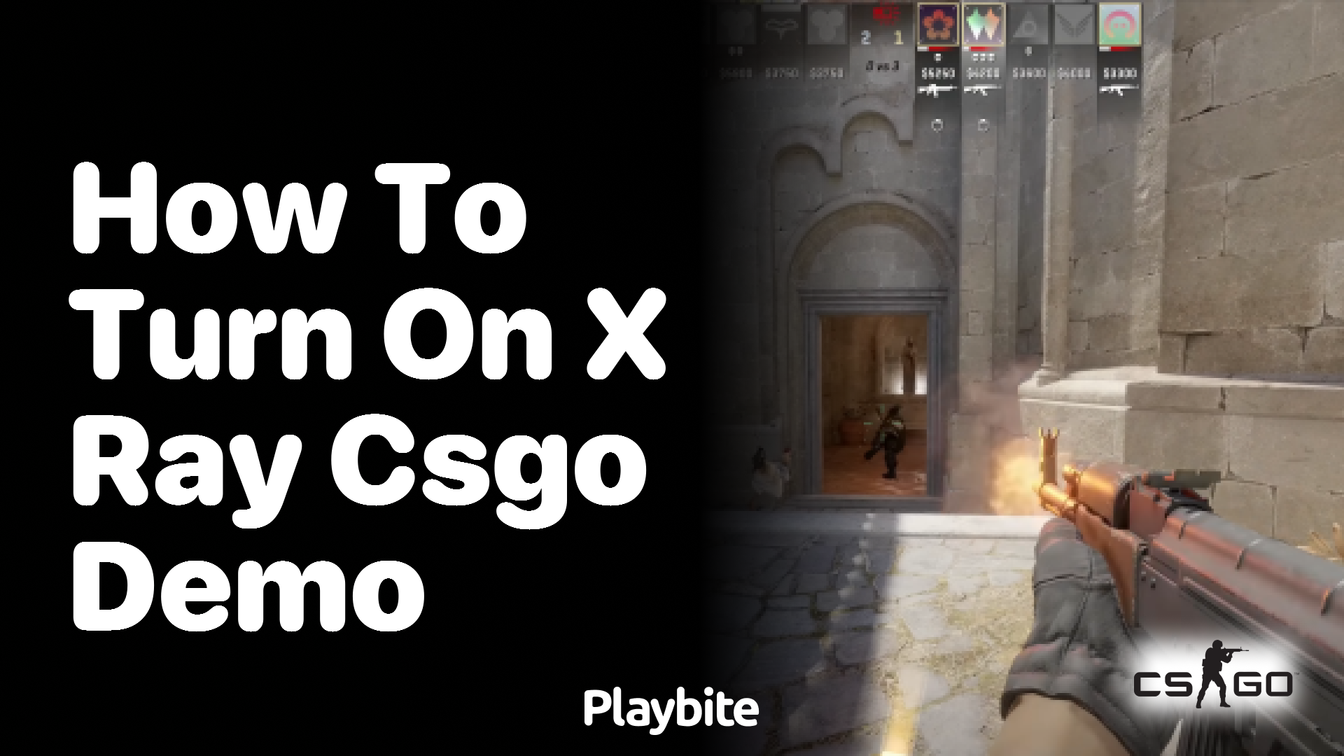 How to turn on X-ray in CSGO demo - Playbite
