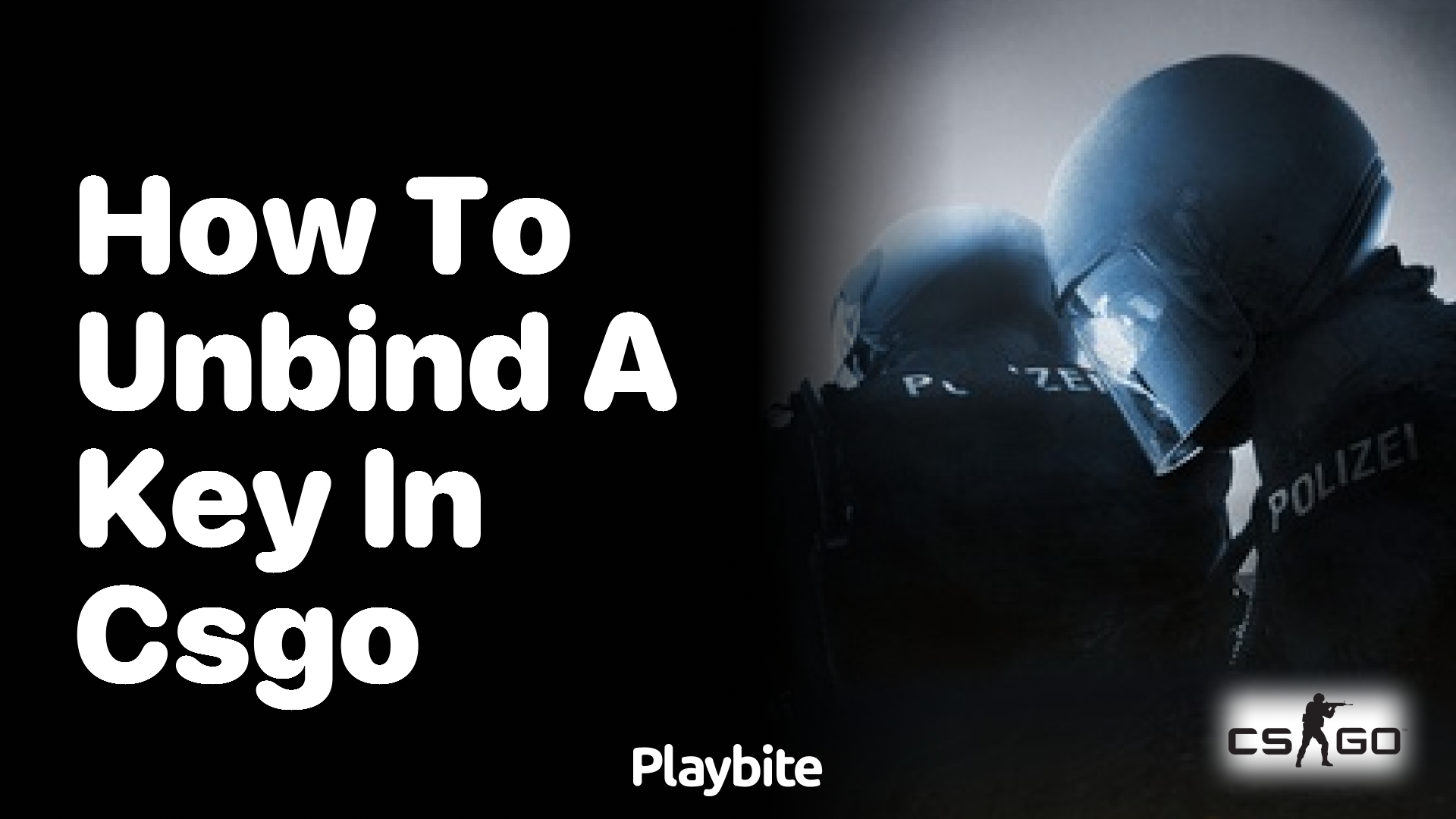 How To Unbind A Key In Csgo Playbite