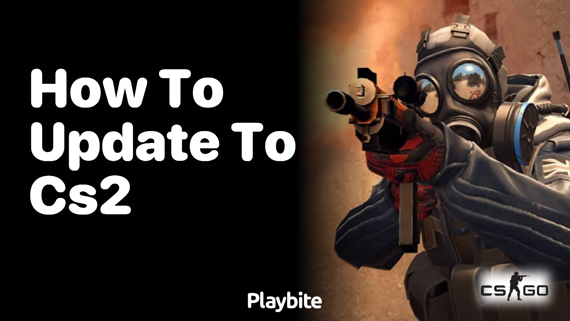 How to update to CS2 - Playbite