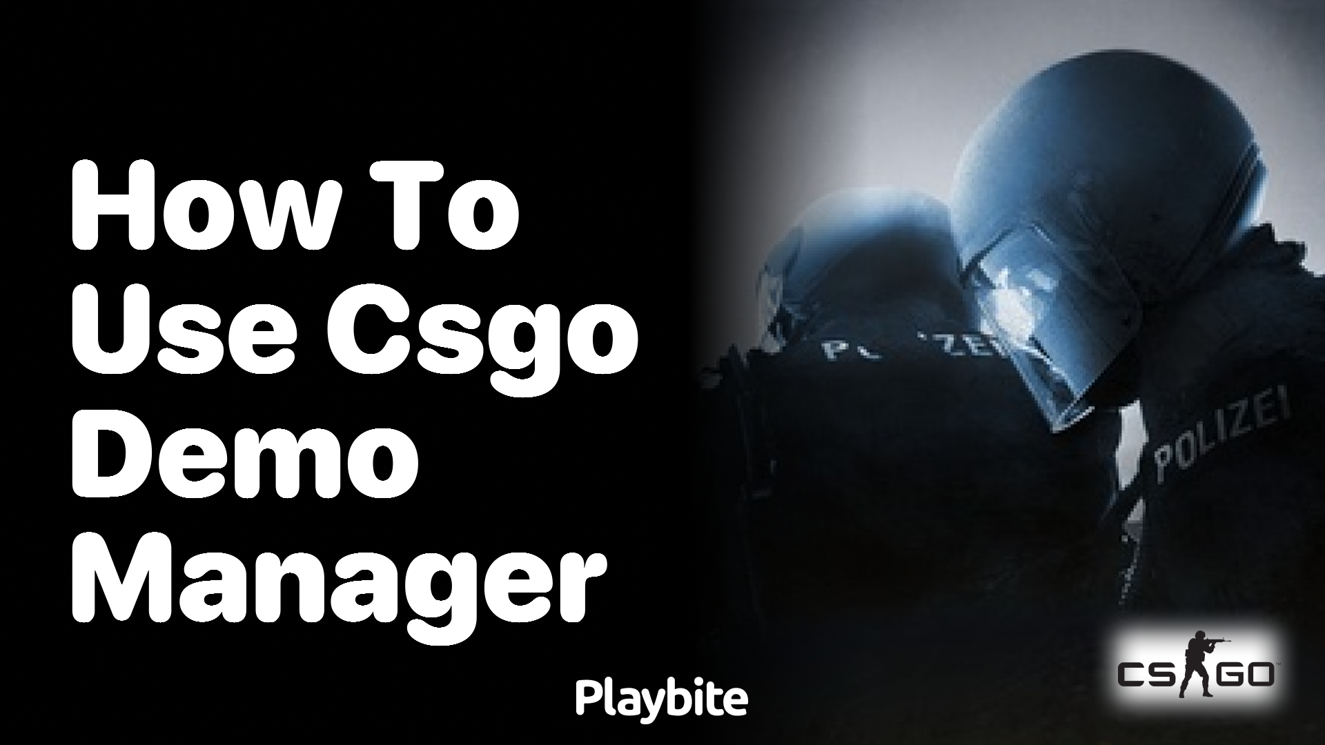 How to use CS:GO Demo Manager? - Playbite