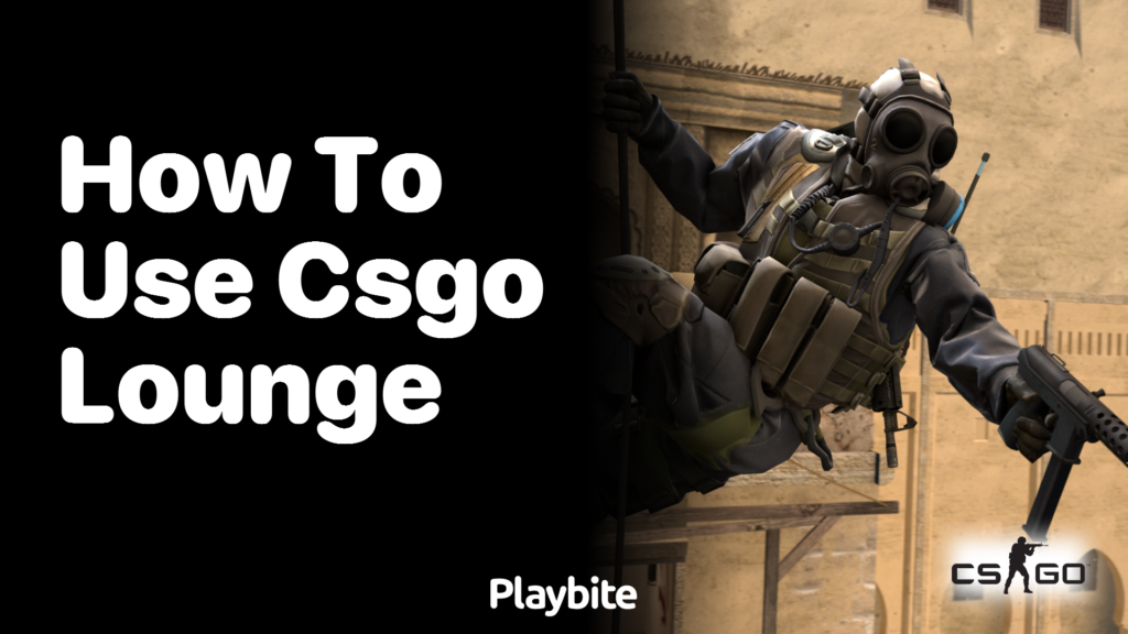 How to use CSGO Lounge - Playbite