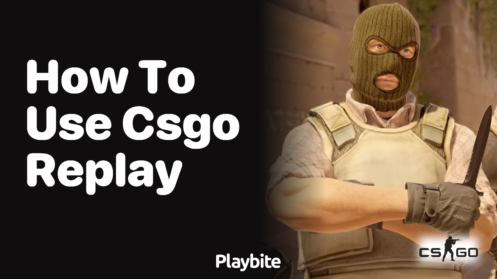 How to use CS:GO replay? - Playbite