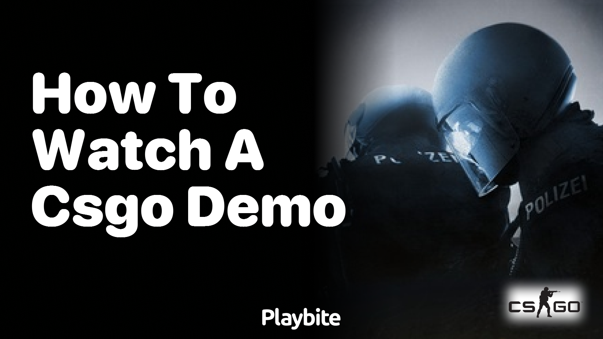 How to watch a CS:GO demo - Playbite