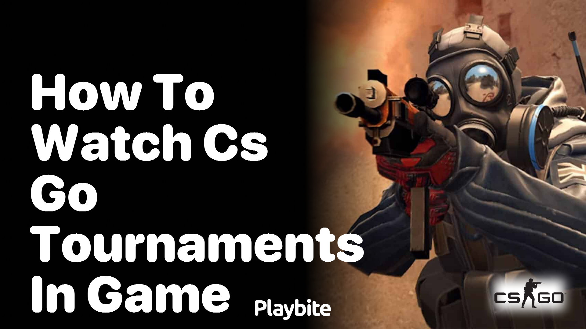 How to watch CS:GO tournaments in-game - Playbite