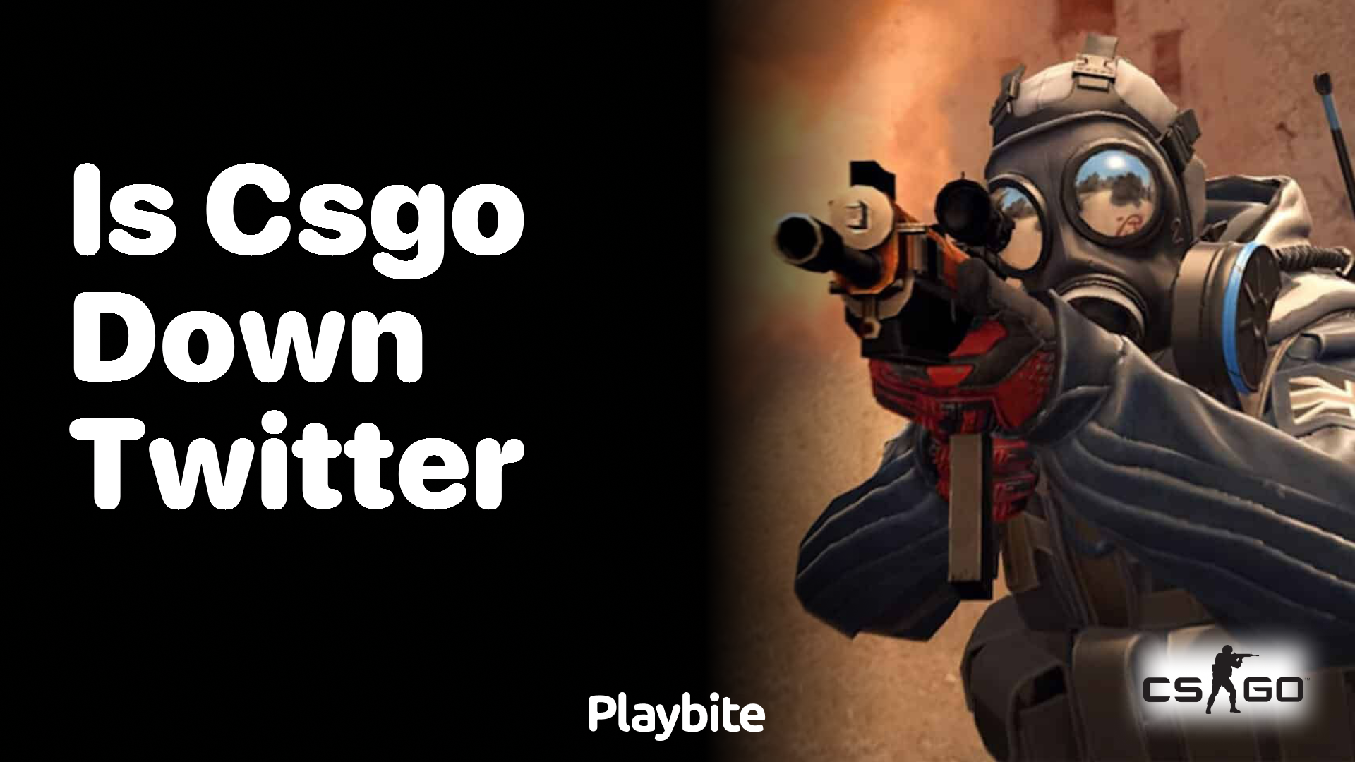 Is CSGO down? Twitter updates - Playbite