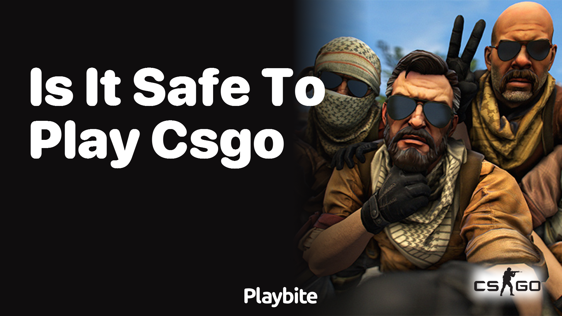 Is it safe to play CS:GO? - Playbite