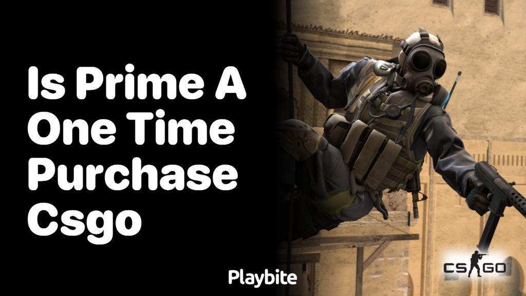 Is Prime a one-time purchase in CS:GO? - Playbite