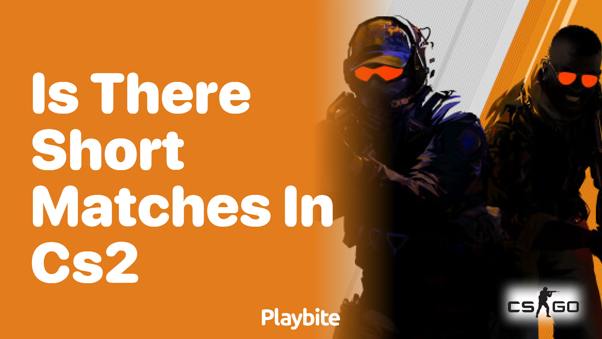 Are there short matches in CS2? - Playbite