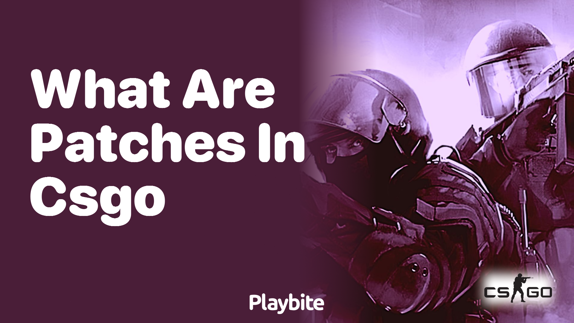 What are patches in CS:GO? - Playbite
