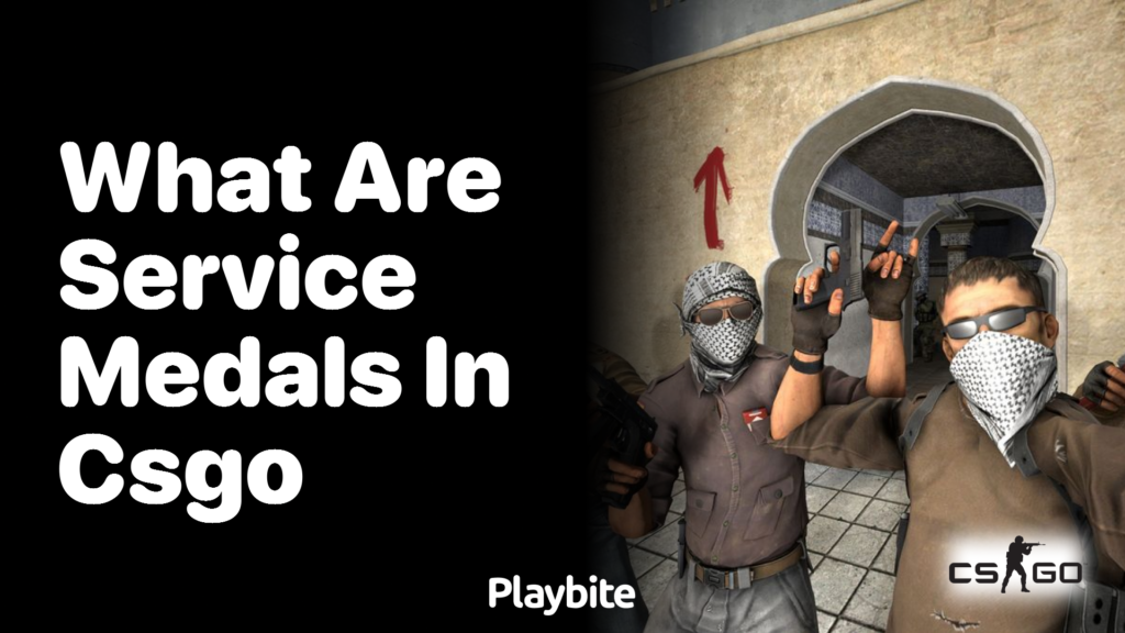 What are Service Medals in CS:GO? - Playbite