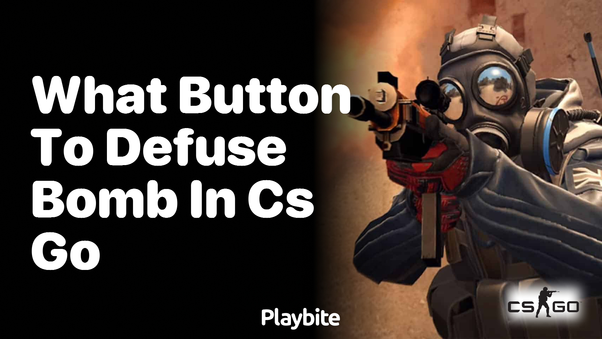 What button do you press to defuse the bomb in CS:GO? - Playbite