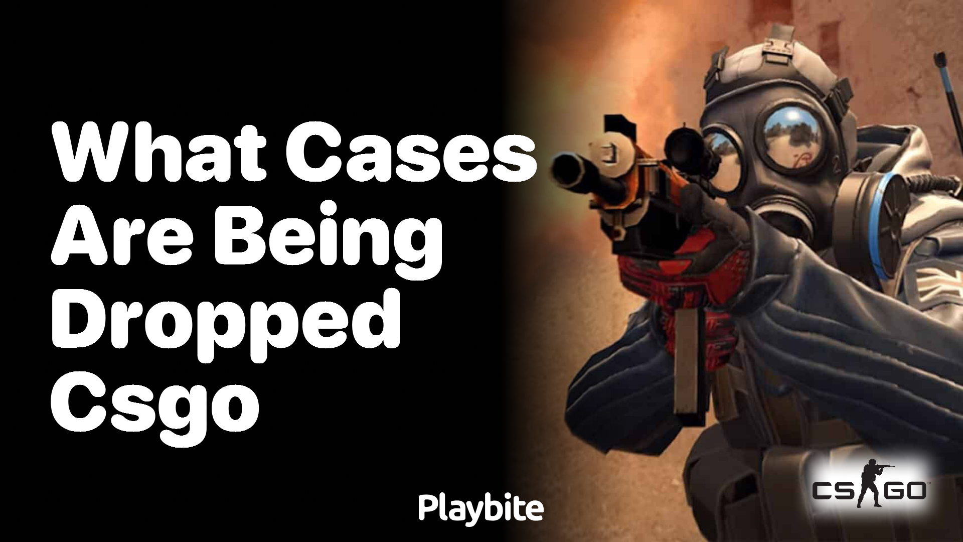 What cases are being dropped in CS:GO? - Playbite