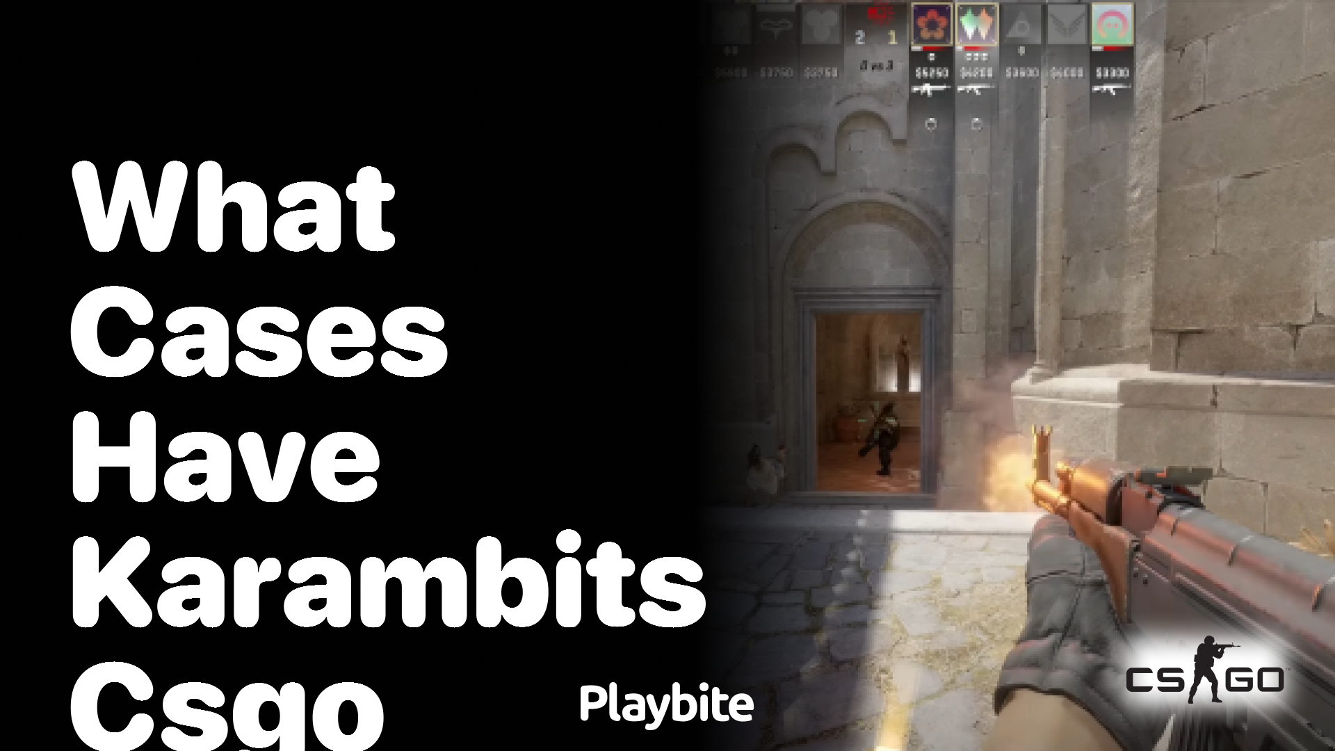 What cases have Karambits in CS:GO? - Playbite