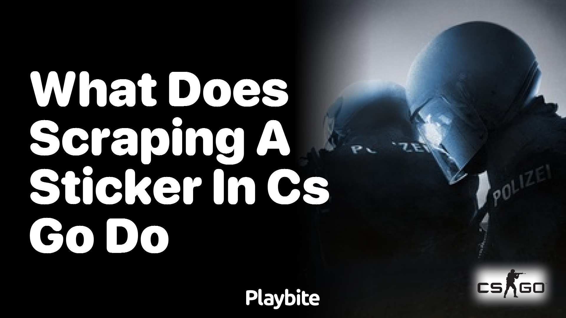 What does scraping a sticker in CS:GO do? - Playbite