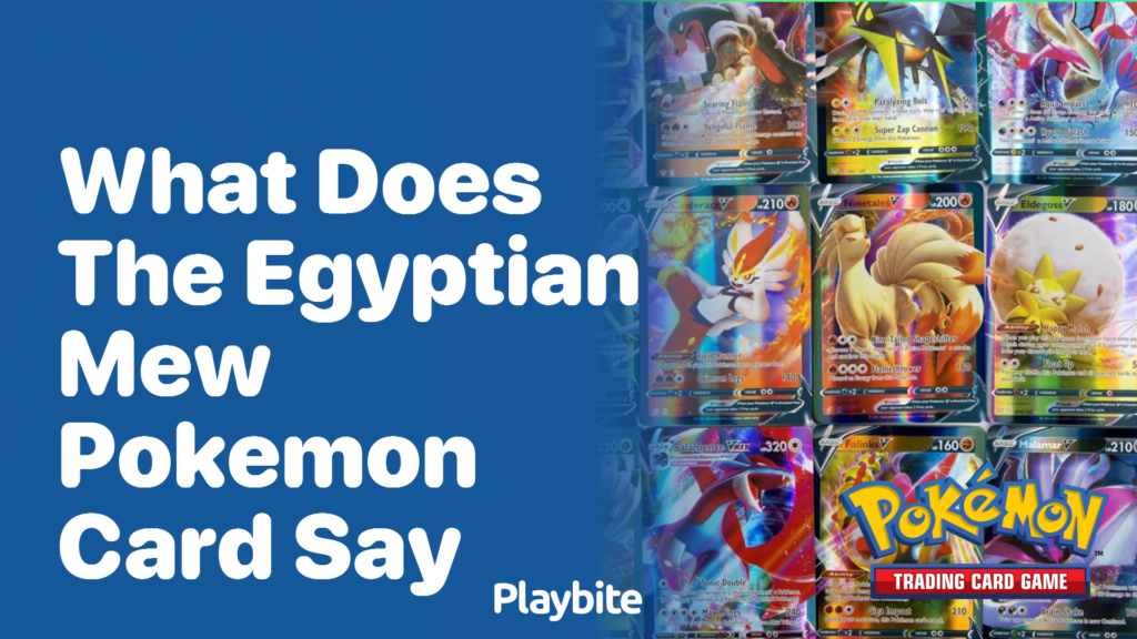 What does the Egyptian Mew Pokemon card say? - Playbite