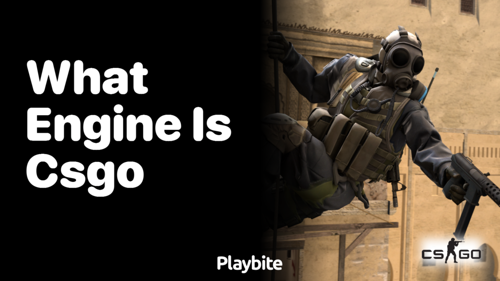 What engine does CS:GO use? - Playbite