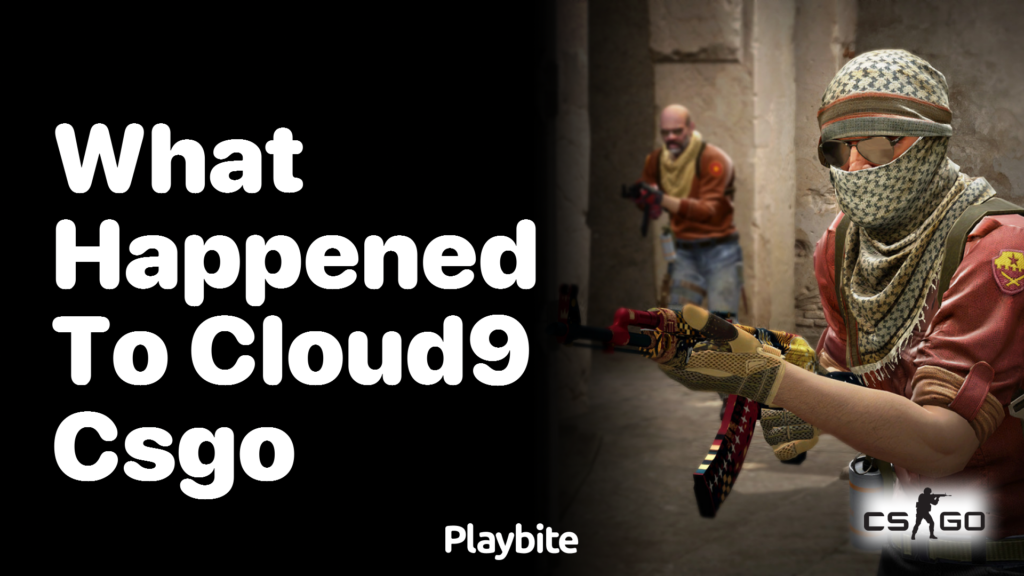 What happened to Cloud9 CS:GO? - Playbite