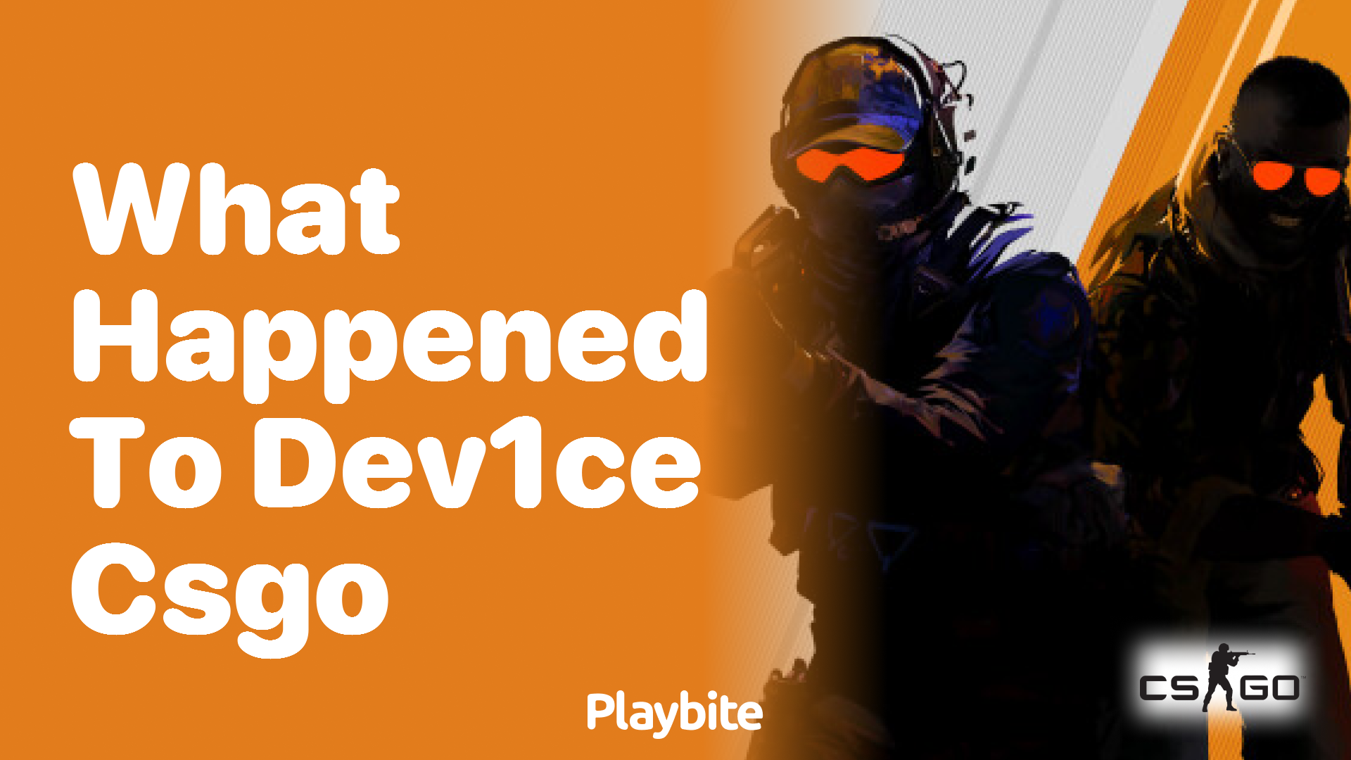 What Happened to Dev1ce in CSGO? - Playbite