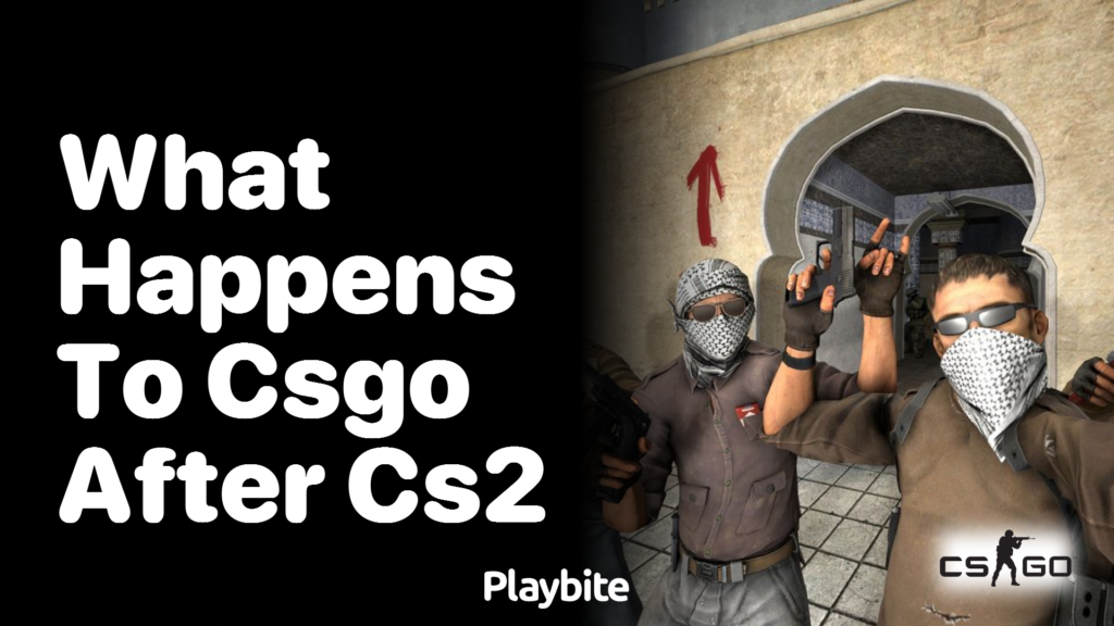 What happens to CS:GO after CS2? - Playbite