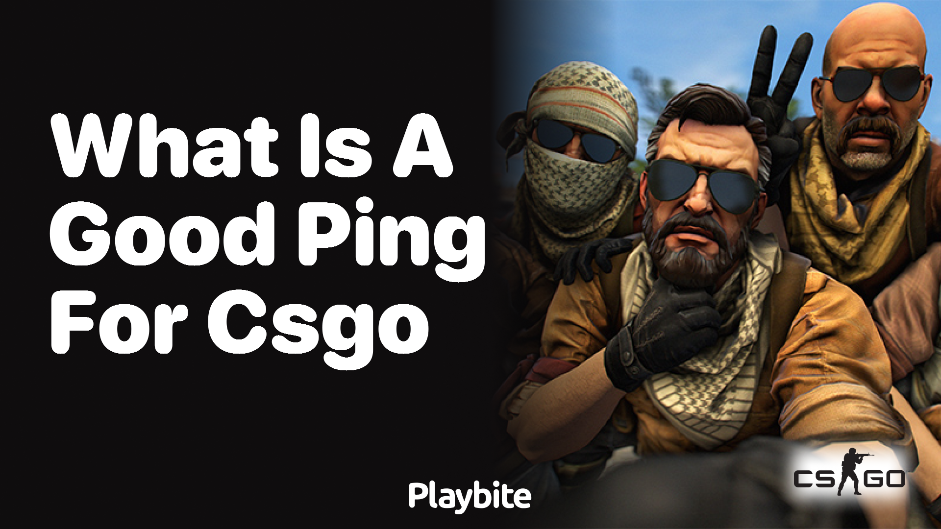 What is a good ping for CS:GO? - Playbite