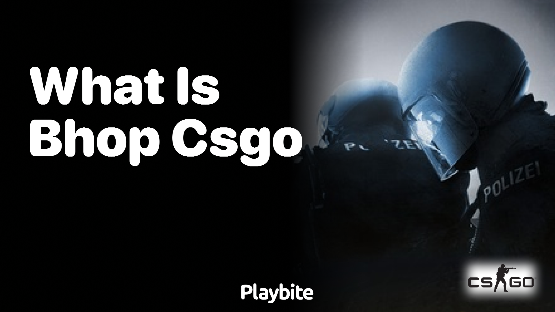 What is Bhop in CS:GO? - Playbite