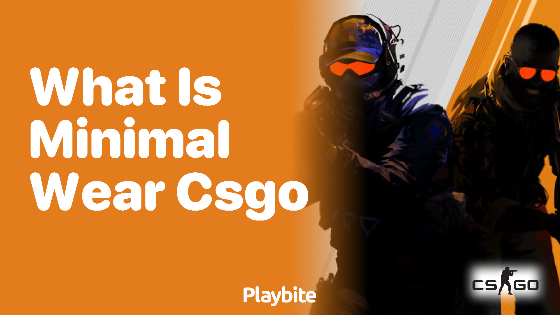 What is Minimal Wear in CS:GO? - Playbite