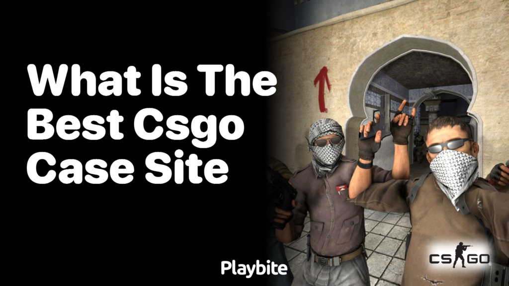 What is the best CS:GO case site? - Playbite