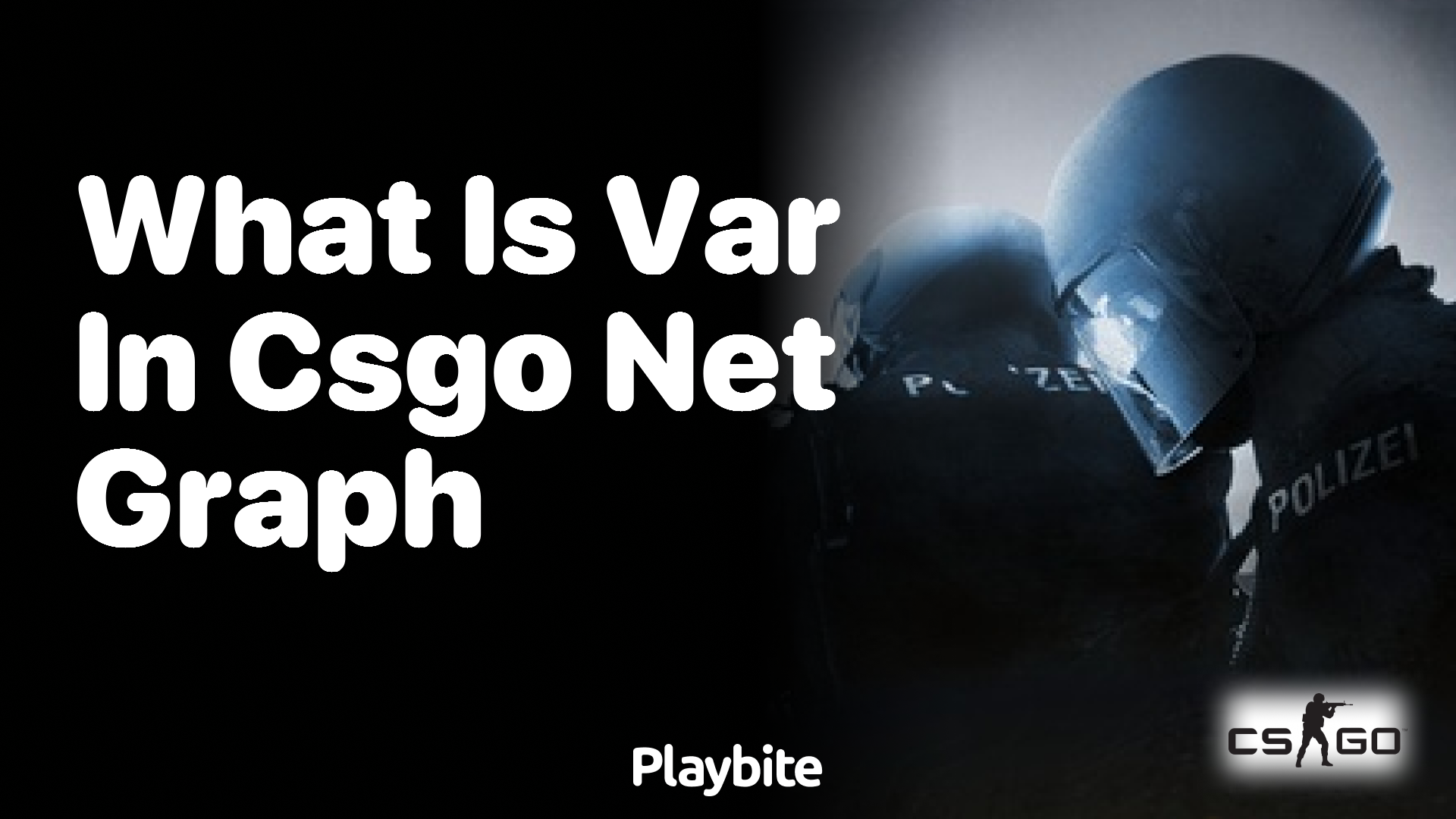 What is VAR in CS:GO's net graph? - Playbite