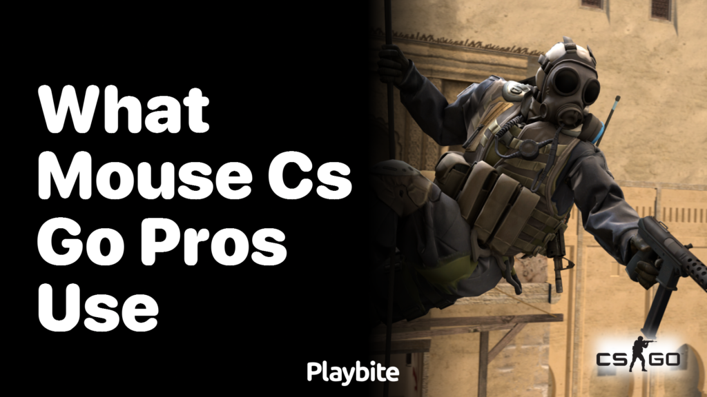 What mouse do CS:GO pros use? - Playbite