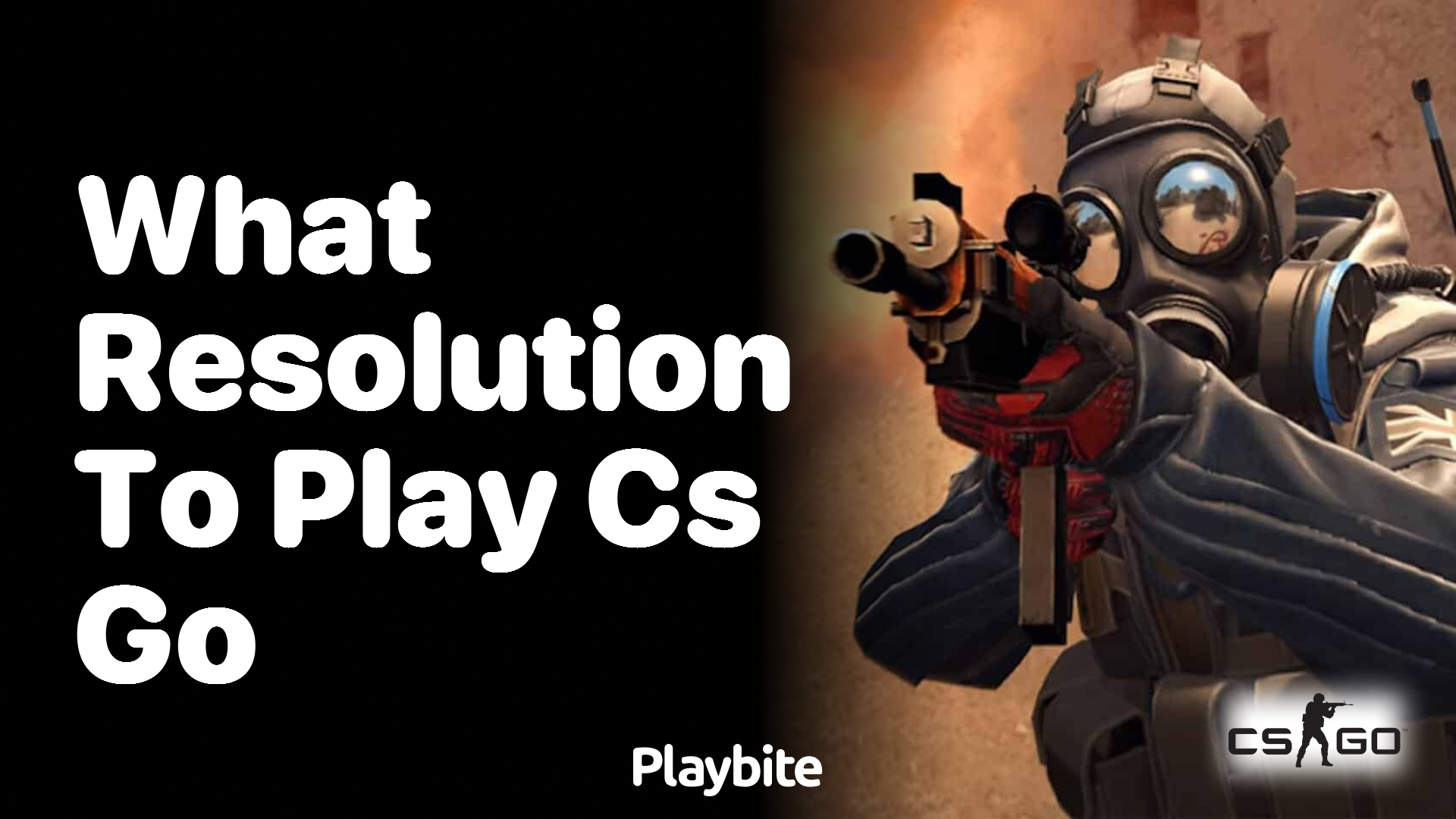 What Resolution to Play CS:GO? - Playbite