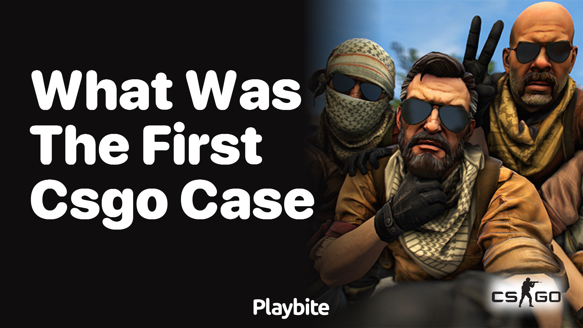 What was the first CS:GO case? - Playbite