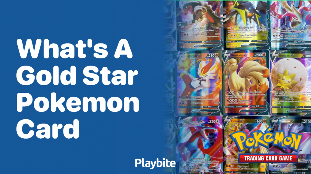 What's a Gold Star Pokemon Card? - Playbite